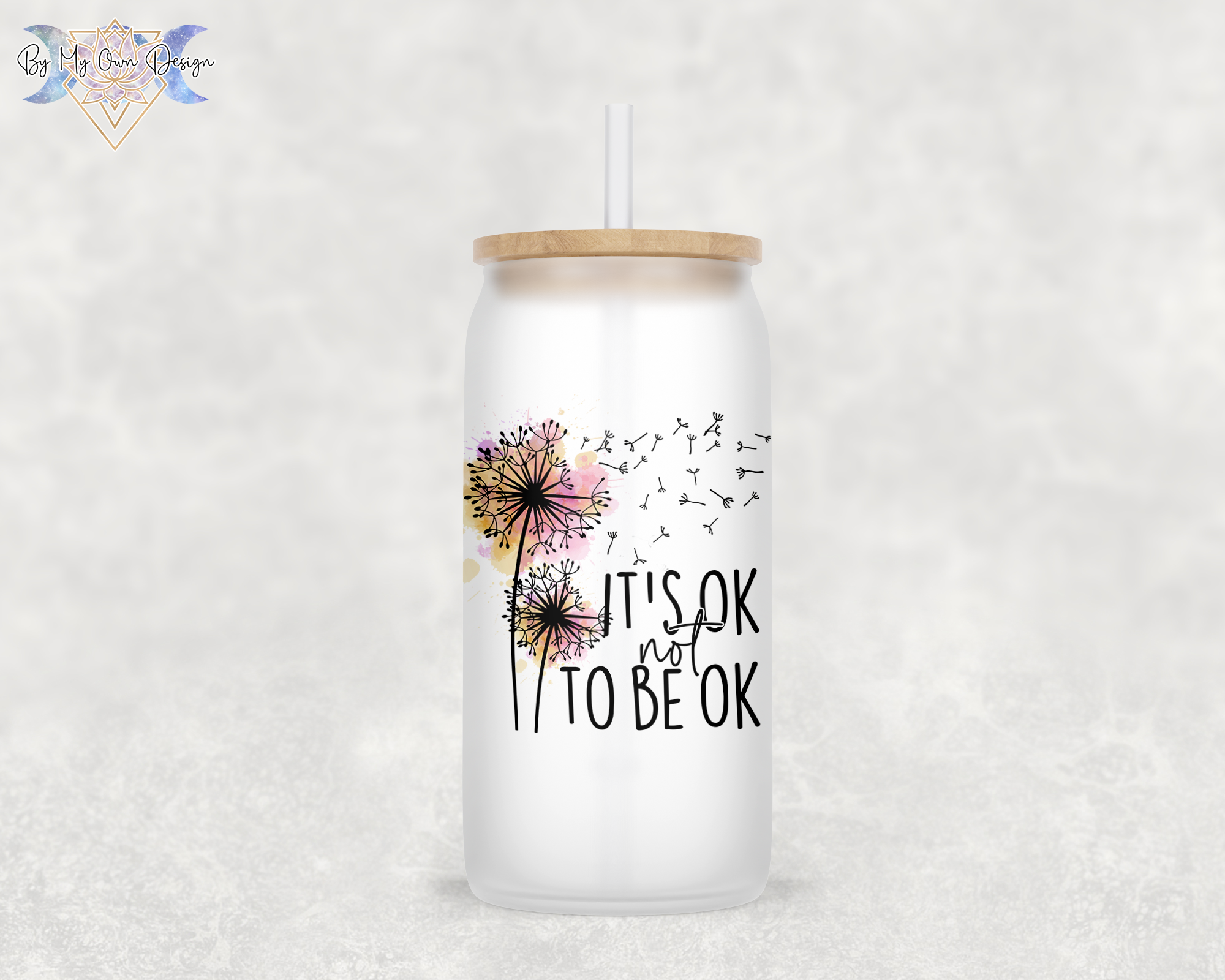 It's Okay Not To Be Okay 16oz Glass Can – By My Own Design